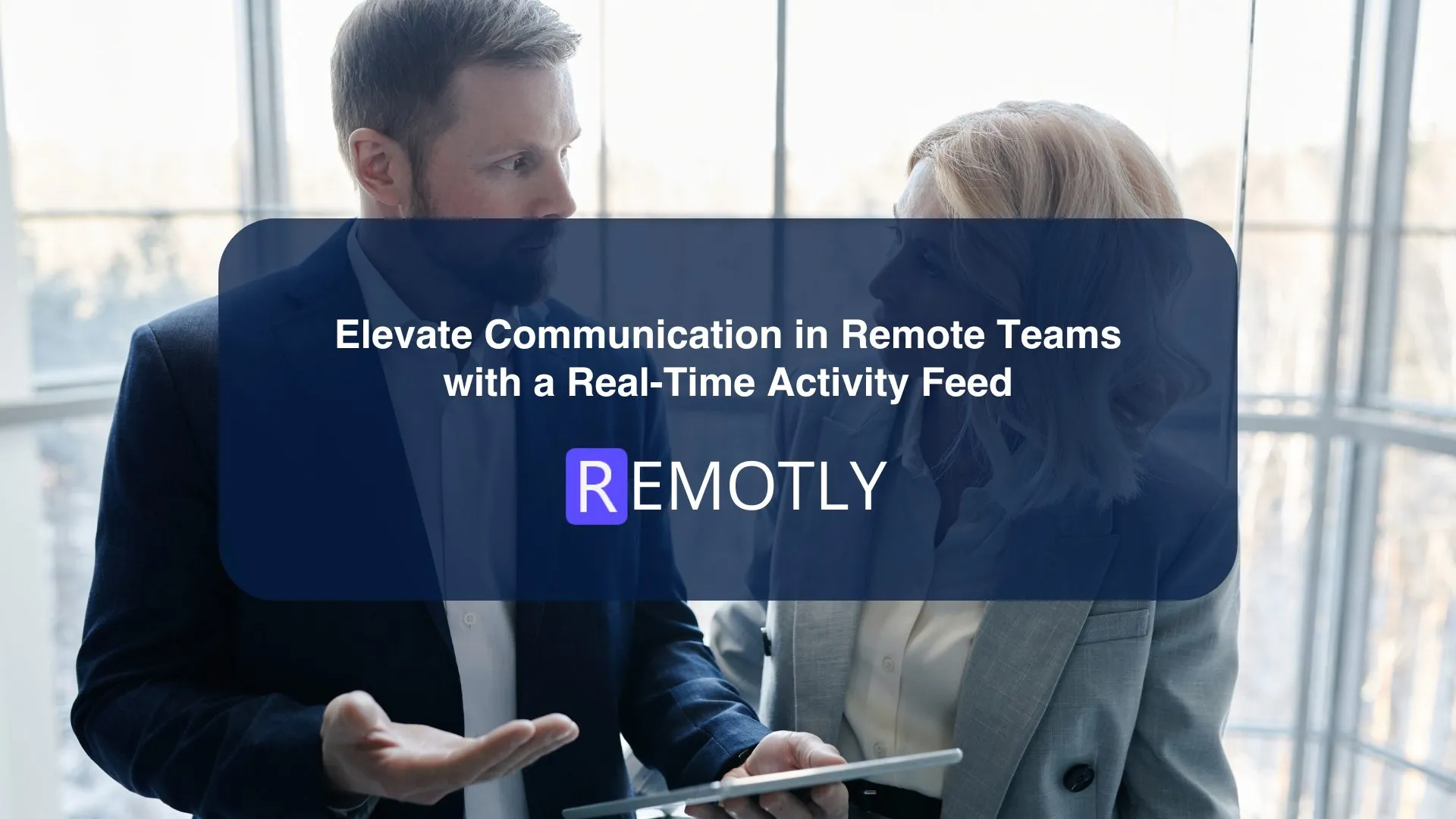 Elevate Communication in Remote Teams with a Real-Time Activity Feed ...